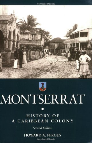 Amazon.com: Montserrat: History of a Caribbean Colony: 9780333996249 ...