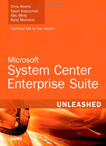 Microsoft System Center Enterprise Suite Unleashed: Amaris, Chris ...