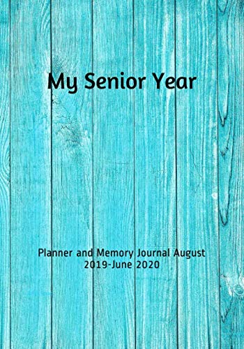 Amazon.com: My Senior Year: Planner and Memory Journal August 2019-June ...