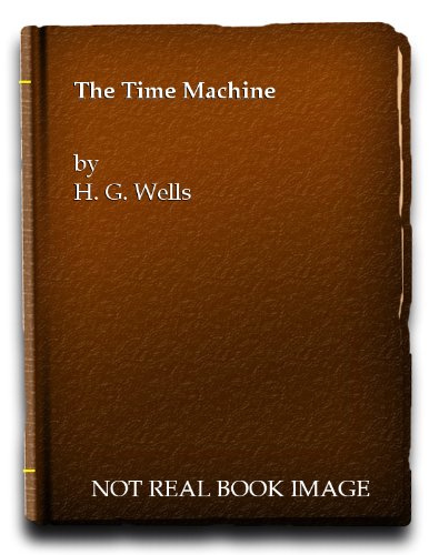 The Time Machine: Amazon.co.uk: Books