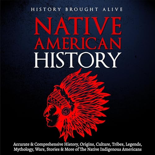 Amazon.com: Native American History: Accurate & Comprehensive History ...