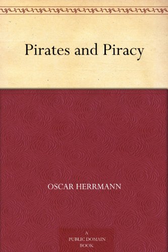 Amazon.com: Pirates and Piracy eBook : Herrmann, Oscar, Ehrlich ...