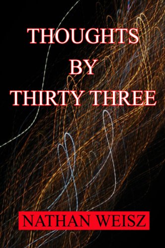 Thoughts By Thirty-Three eBook : Weisz, Nathan: Amazon.in: Kindle Store
