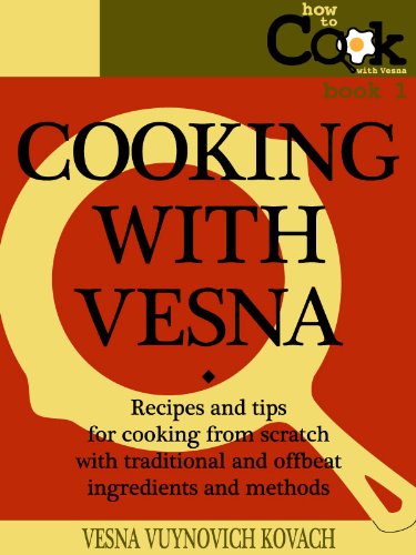 Amazon.com: Cooking With Vesna (How To Cook With Vesna Book 1) eBook ...