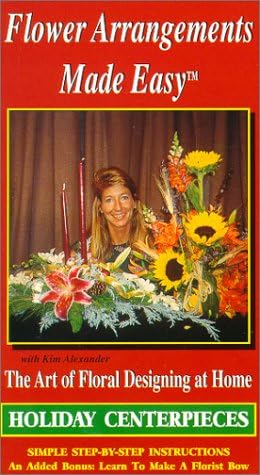Amazon.com: Flower Arrangements Made Easy: Holiday Centerpieces [VHS ...