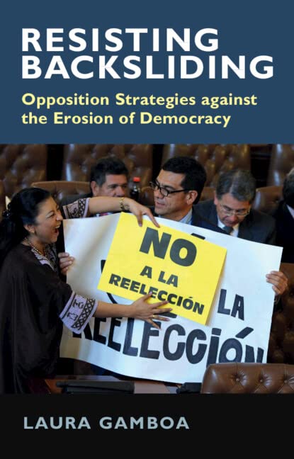 Resisting Backsliding: Opposition Strategies against the Erosion of ...