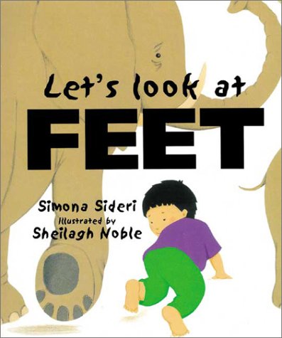 Let's Look at Feet: Sideri, Simona, Noble, Sheilagh: 9781840891447 ...