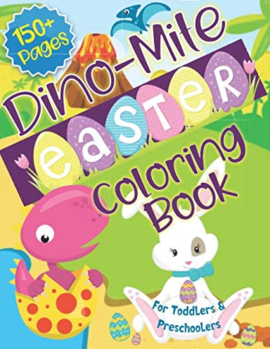 Dino Mite Easter Coloring Book for Toddlers & Preschoolers: GIANT ...