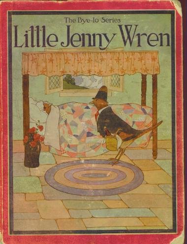 THE BYE LO SERIES LITTLE JENNY WREN: Blanche Fisher Wright, Mother ...