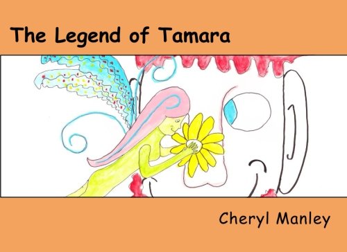 Amazon.co.jp: The Legend of Tamara : Manley, Cheryl: 洋書