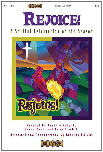 Rejoice!: A soulful celebration of the season : Knight, Bradley, Knight ...