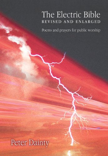 THE ELECTRIC BIBLE revised & enlarged Poems and Prayers for Public ...