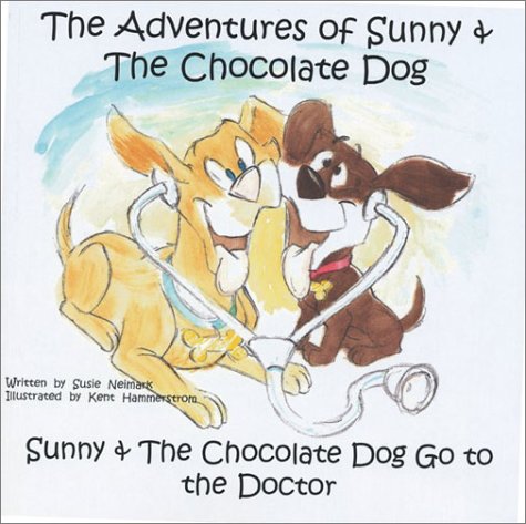 The Adventures of Sunny & The Chocolate Dog: Sunny & The Chocolate Dog ...