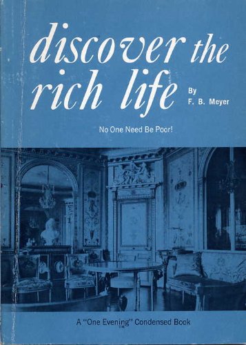Discover the Rich Life: No One Need Be Poor! (A "One Evening" Condensed ...