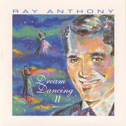 ANTHONY,RAY & HIS ORCHESTRA - Dream Dancing II - Amazon.com Music