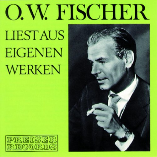 O.W. Fischer liest aus eigenen Werken de Otto Wilhelm Fischer en Amazon ...