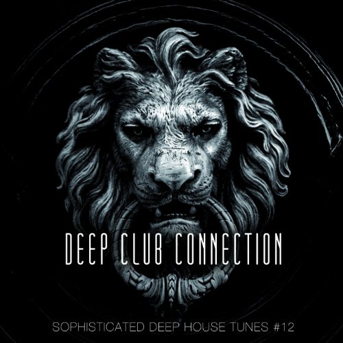Deep Club Connection, Vol. 12 by VARIOUS ARTISTS on Amazon Music ...
