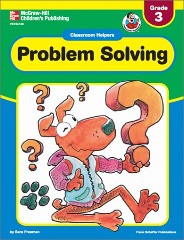 Problem Solving (Classroom Helpers): Freeman, Sara, Hassinger, Mary ...