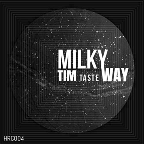 Play Milky Way by TiM TASTE on Amazon Music