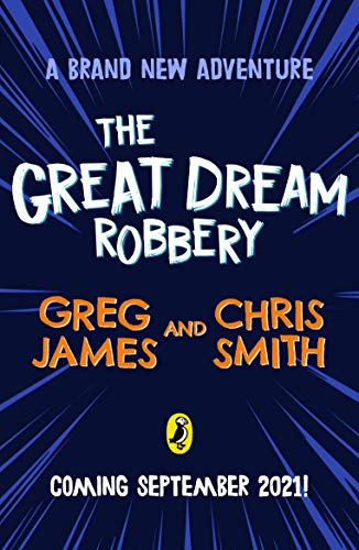 The Great Dream Robbery eBook: James, Greg, Smith, Chris: Amazon.co.uk ...