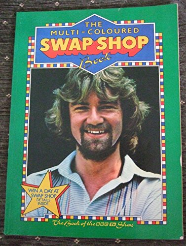 Saturday Morning Magic: Remembering Multi-Coloured Swap Shop - 80s Heaven