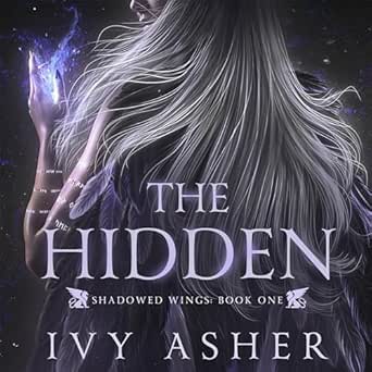 Amazon.com: The Hidden: Shadowed Wings, Book 1 (Audible Audio Edition): Ivy Asher, B.N. Love ...