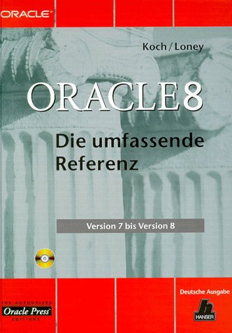Amazon.co.jp: Oracle 8. Die umfassende Referenz : Koch, George, Loney ...