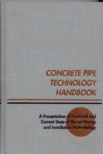 Concrete Pipe Technology Handbook - A Presentation of Historical and ...