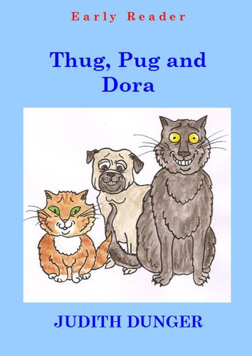 Thug, Pug and Dora - Kindle edition by Dunger, Judith. Children Kindle ...