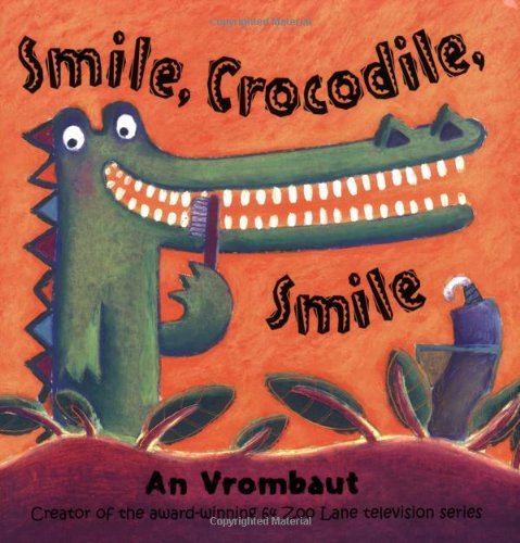 By An Vrombaut Smile, Crocodile, Smile : Amazon.co.uk: Books