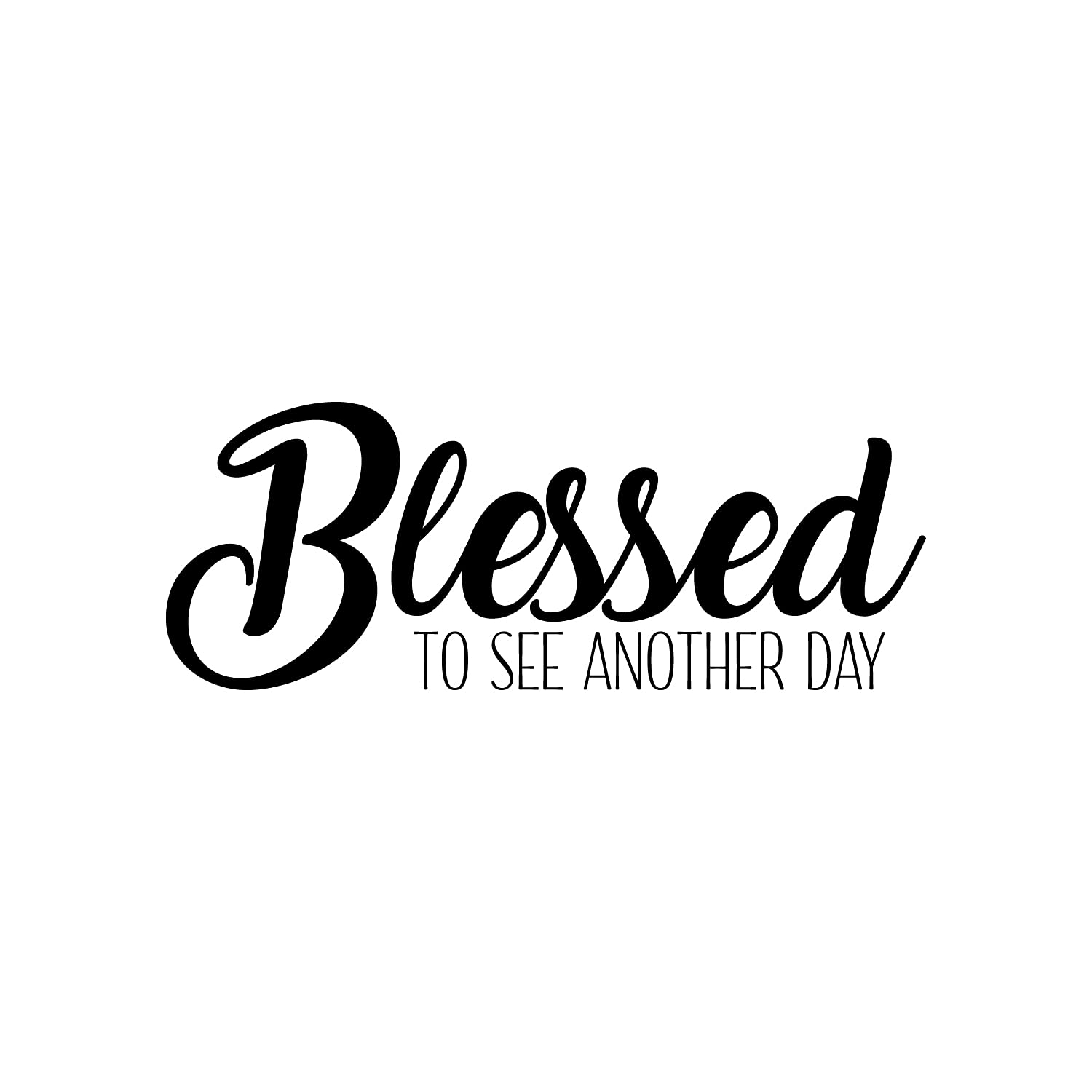 Another Blessed Day