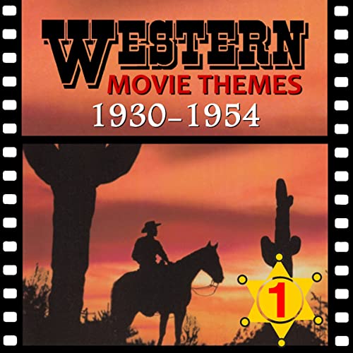 Play Western Movie Themes Vol. 1, 1930-1954 by VARIOUS ARTISTS on ...