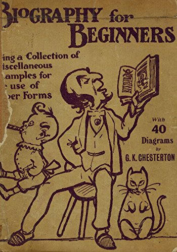 Biography for Beginners. Being a Collection of Miscellaneous Examples ...
