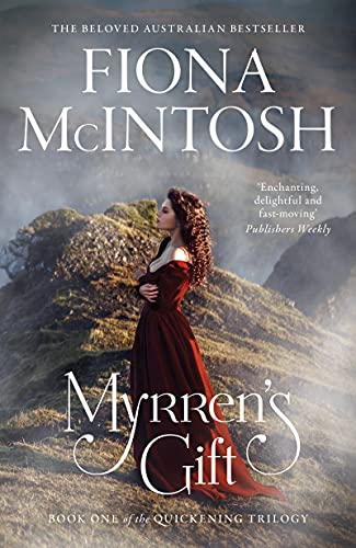 Amazon.com: Myrren's Gift (Quickening Trilogy) eBook : McIntosh, Fiona ...