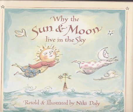 Why the Sun and Moon Live in the Sky: Daly, Niki: 9780688133320: Amazon ...
