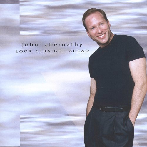 Amazon.com: Look Straight Ahead : John Abernathy: Digital Music