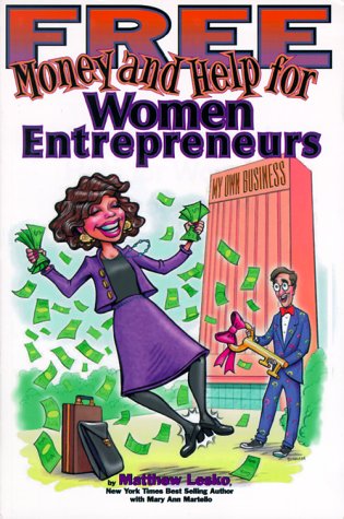 Free Money & Help for Women Entrepreneurs: Lesko, Matthew, Martello ...