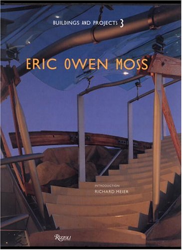 Eric Owen Moss: Buildings and Projects 3: Richard Meier: Amazon.com: Books