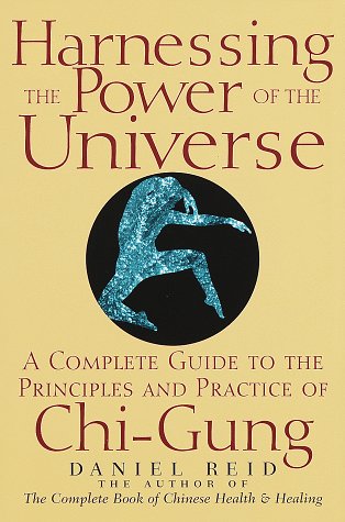 Harnessing the Power of the Universe: Reid, Daniel: 9781570623370 ...
