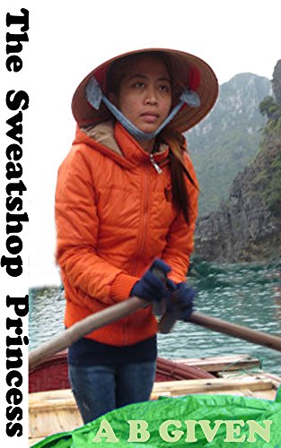 Amazon.com: The Sweatshop Princess eBook : Given, A B: Kindle Store