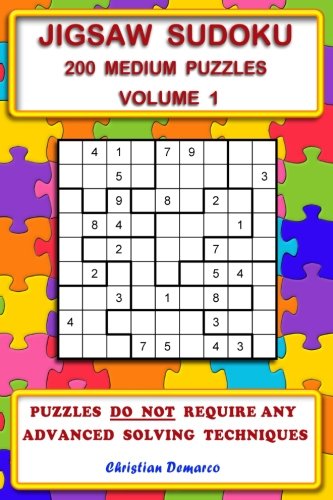 Jigsaw Sudoku: 200 Medium Jigsaw Sudoku Puzzles Volume 1: Demarco ...