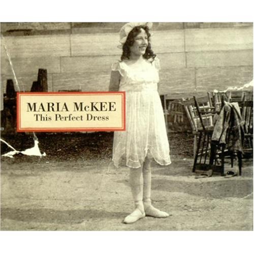 Maria McKee - This Perfect Dress (Cd Single w/ 2 Unreleased Tracks ...