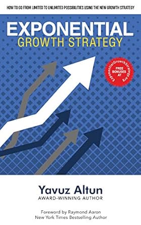 Amazon.com: EXPONENTIAL GROWTH STRATEGY eBook : ALTUN, YAVUZ: Kindle Store