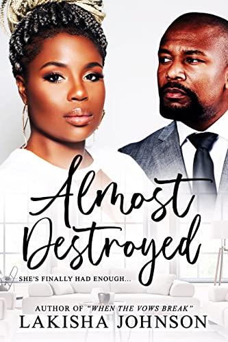 Amazon.com: Almost Destroyed eBook : Johnson, Lakisha: Kindle Store