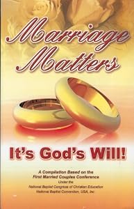 9781932972368: Marriage Matters: It's God's Will! | BookScouter.com