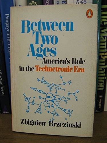 Between Two Ages by Zbigniew Brzezinski (1976-10-28) - Livros na Amazon ...
