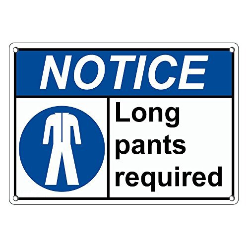 Weatherproof Plastic ANSI Notice Long Pants Required Sign with English ...