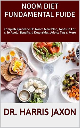 NOOM DIET FUNDAMENTAL FUIDE: Complete Guideline On Noom Meal Plan ...