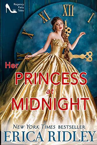 Amazon.com: Her Princess at Midnight (Regency Fairy Tales Book 2) eBook ...