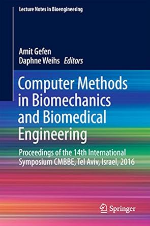 Computer Methods in Biomechanics and Biomedical Engineering: Proceedings of the 14th ...